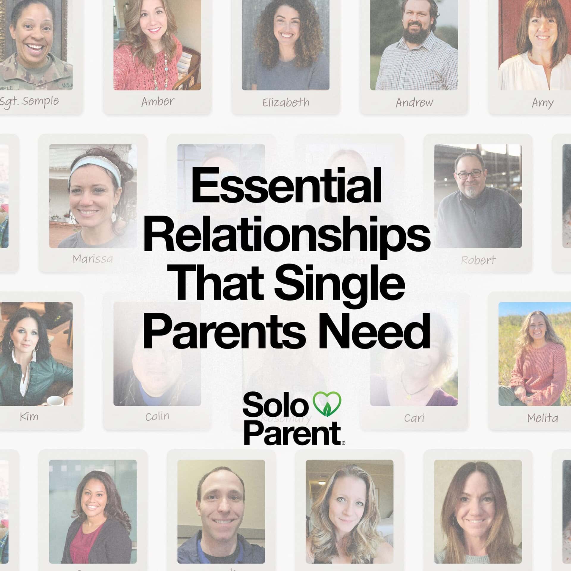 Essential Relationships That Single Parents Need - Solo Parent